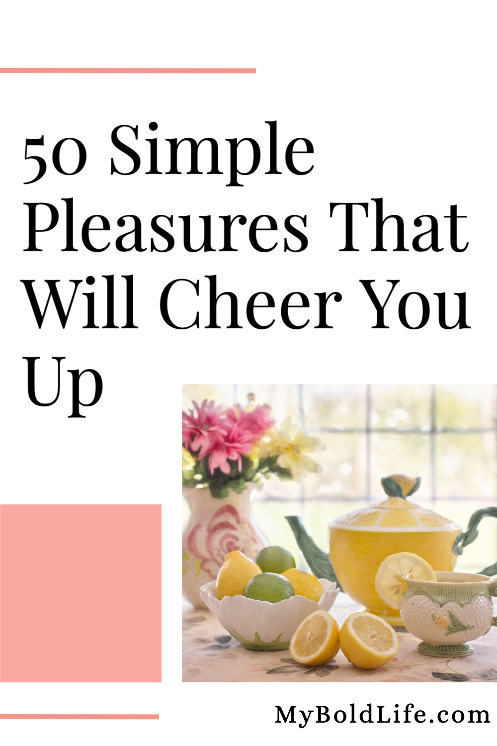 50 Simple Pleasures That Will Cheer You Up - My Bold Life